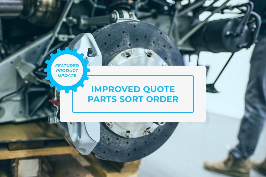 Improved Quote Parts Sort Order - PartsTrader